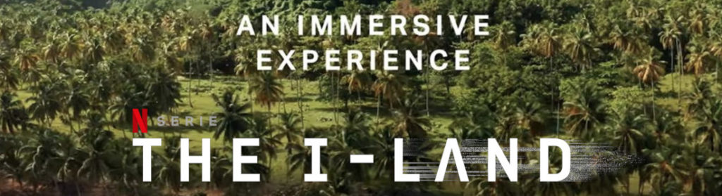 Netflix: I-land • KREATORE.IT